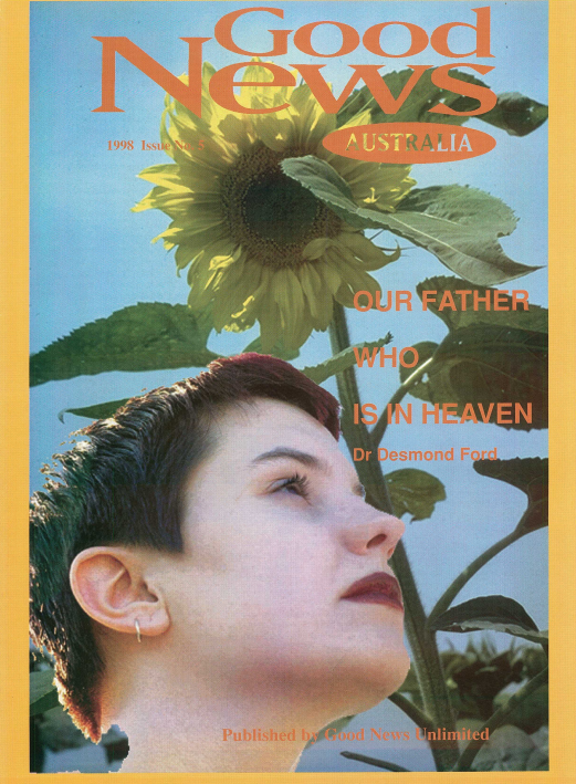 Good News Australia 1998 Issues | Good News Unlimited
